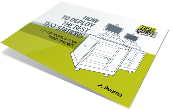 How to Deploy the Best Test Stations - eBook - Averna