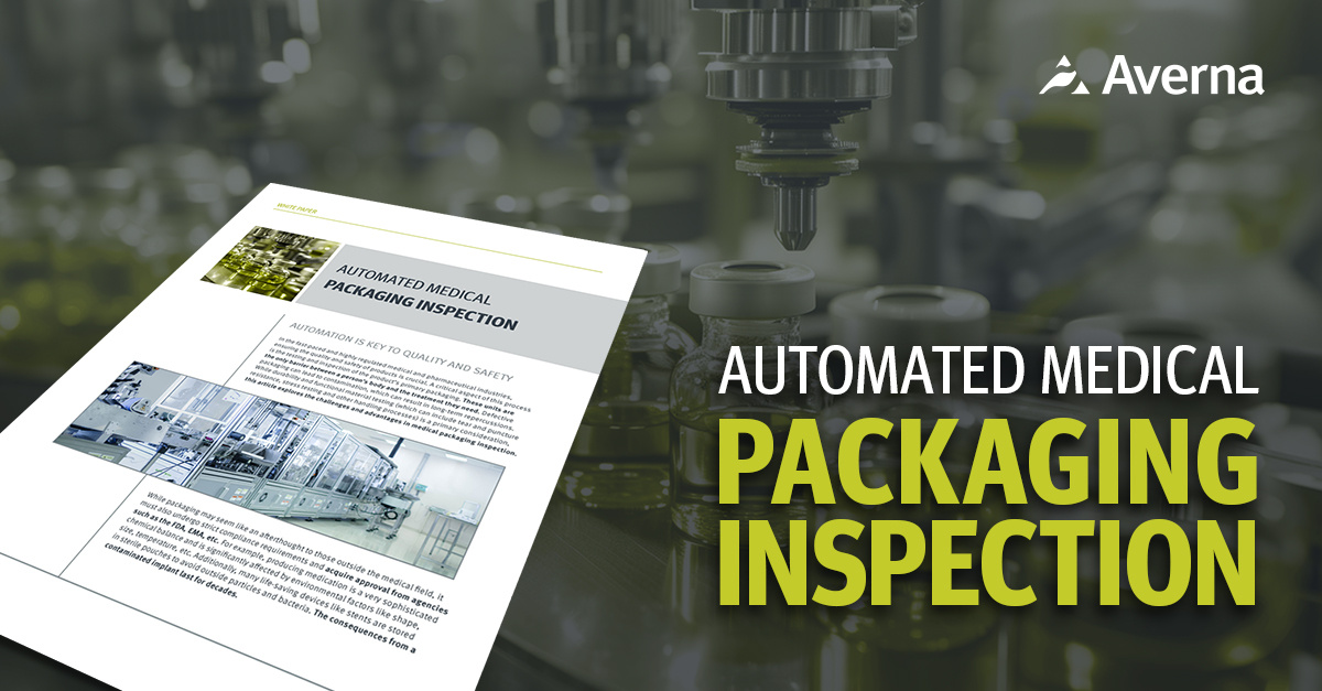 Automated Medical Packaging Inspection - Averna