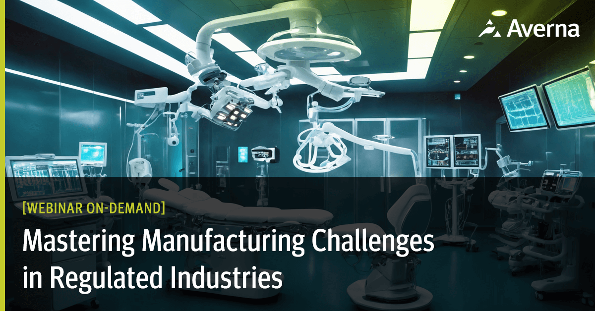 Mastering Manufacturing Challenges in Regulated Industries On-Demand